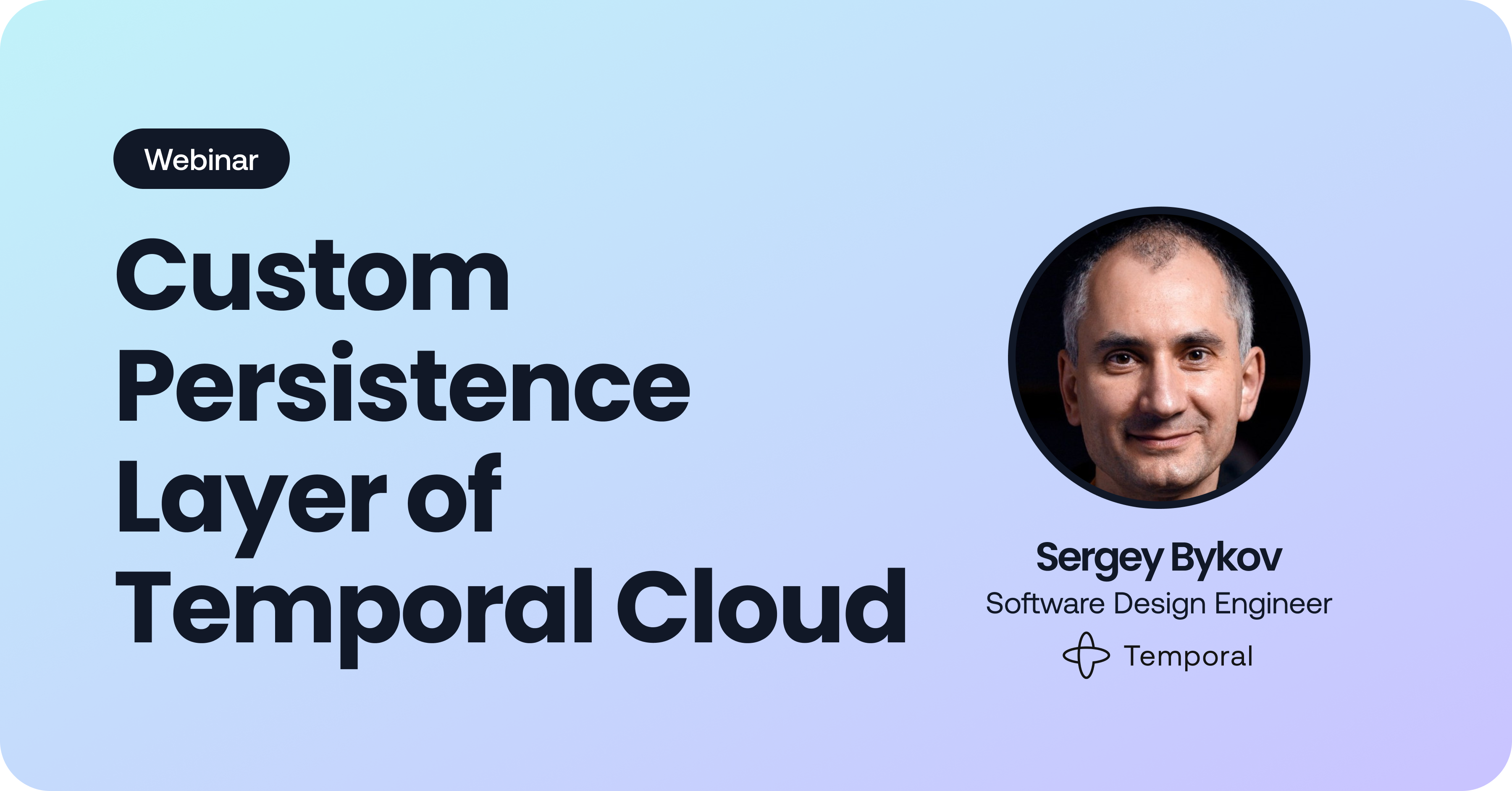 Webinar | Custom Persistence Layer of Temporal Cloud | Temporal