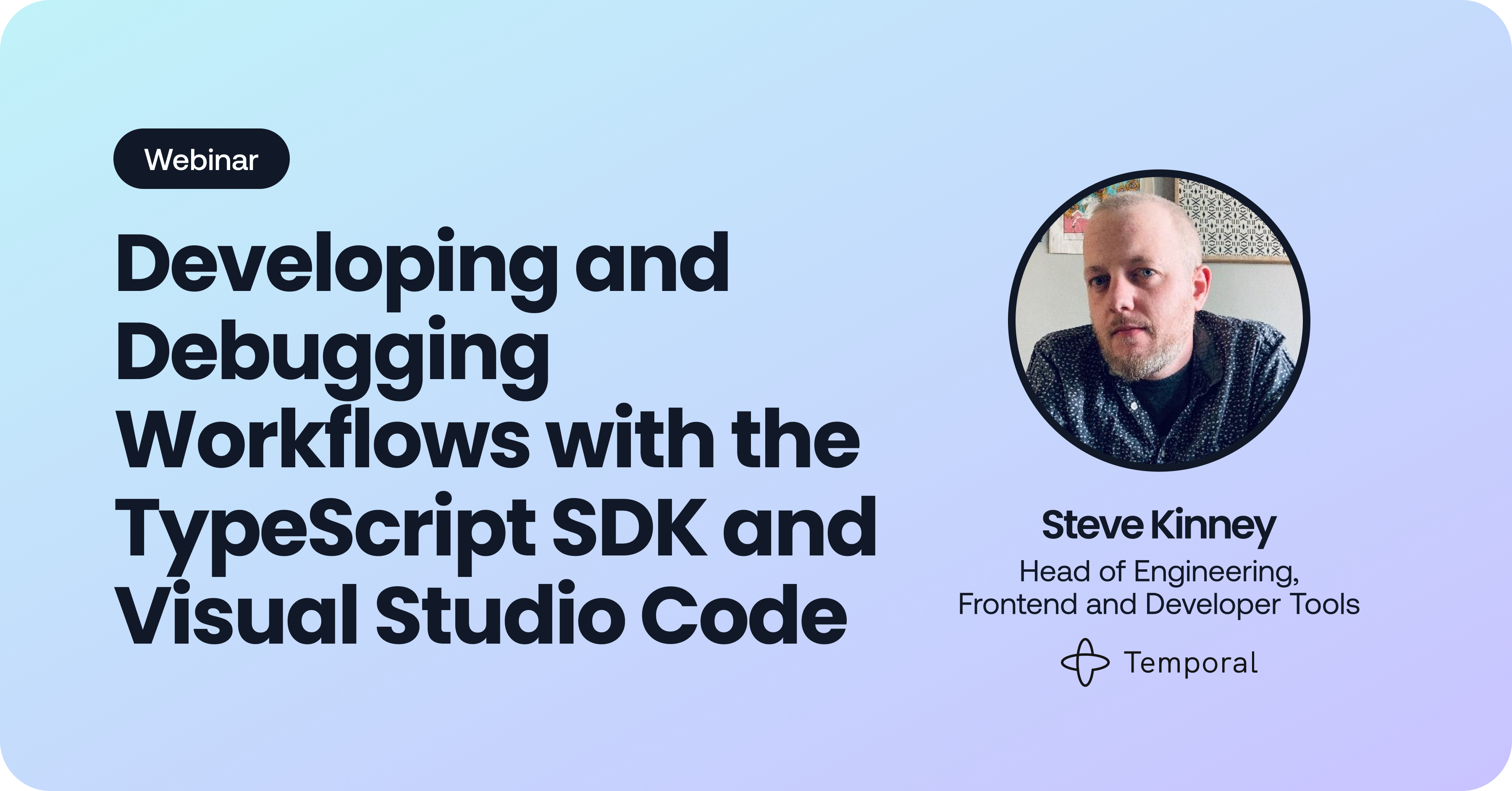 Webinar | Debugging Workflows with the TypeScript SDK and VS Code
