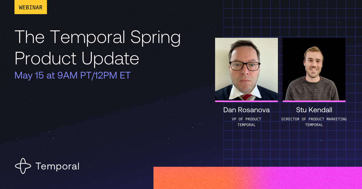 Webinar | What’s New, What’s Next: The Temporal Spring Product Update